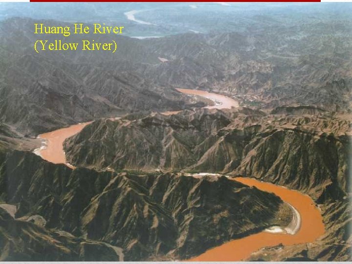 Ancient China The Landscape Lesson 1 The Mighty