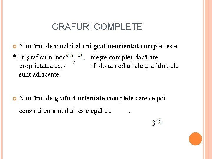 FORMULE GRAFURI CUPRINS Grafuri neorientate Grafuri speciale Arbori
