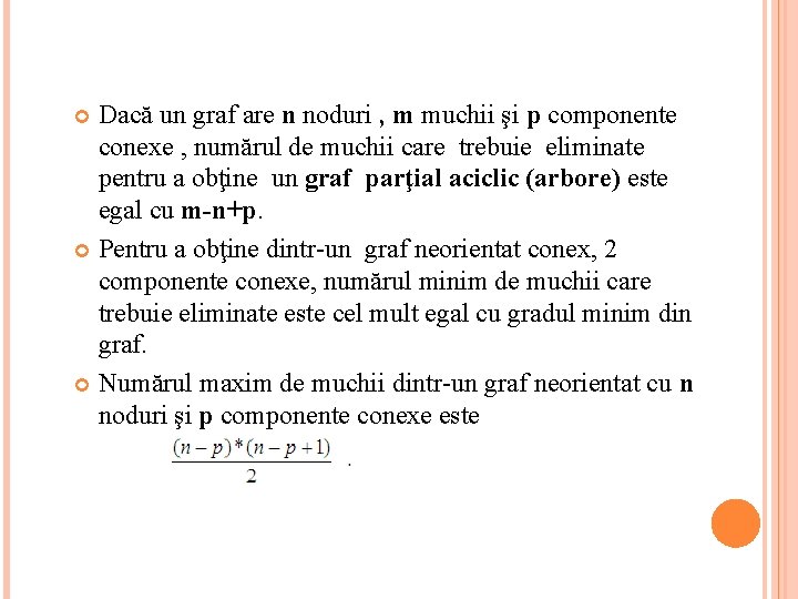 FORMULE GRAFURI CUPRINS Grafuri neorientate Grafuri speciale Arbori