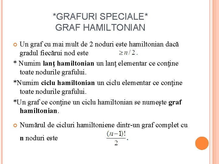 FORMULE GRAFURI CUPRINS Grafuri neorientate Grafuri speciale Arbori