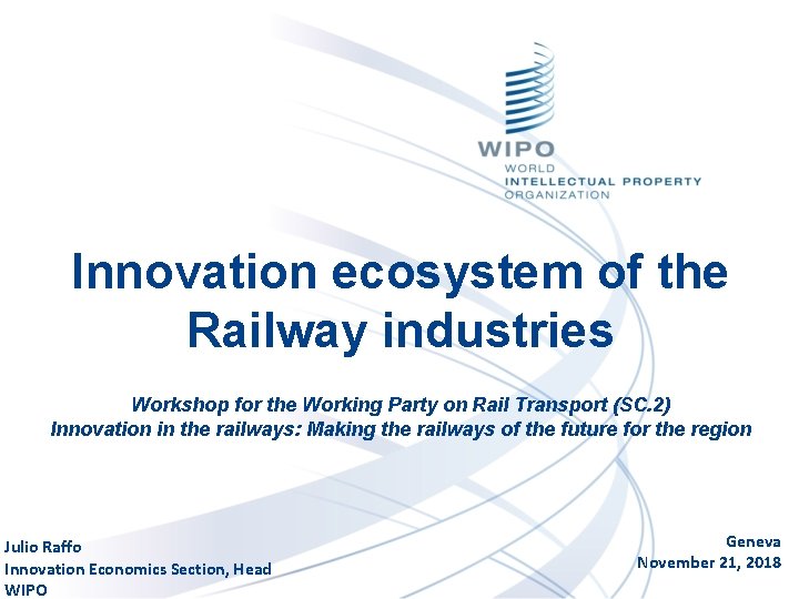 Innovation ecosystem of the Railway industries Workshop for