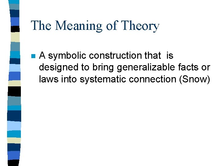 Chapter 6 Curriculum Theory The Meaning of Theory
