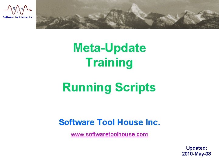 www softwaretoolhouse com MetaUpdate Training Running Scripts Software
