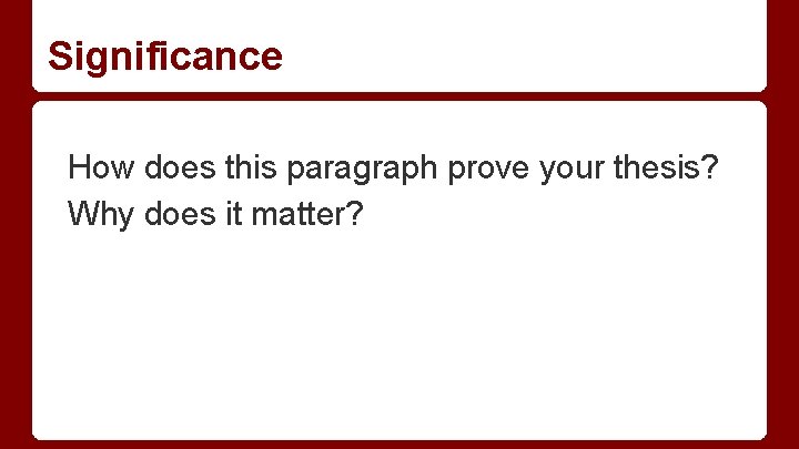 AXES Body Paragraphs AXES stands for Assertion e