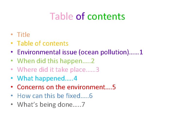 Ocean Pollution By Unity Hannah Table of contents