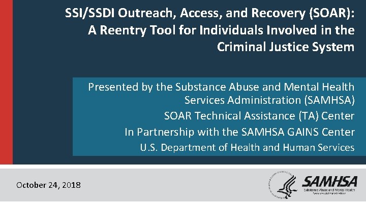 SSISSDI Outreach Access and Recovery SOAR A Reentry