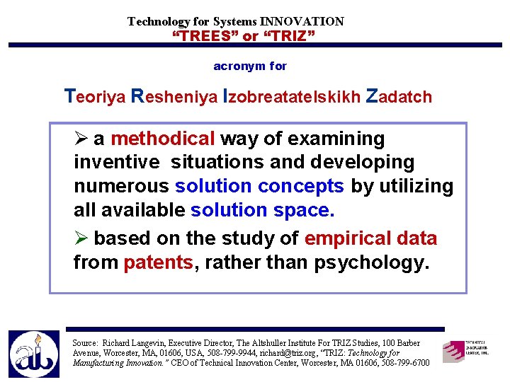 TRIZ Inspiration for Innovation INNOVATION the key to