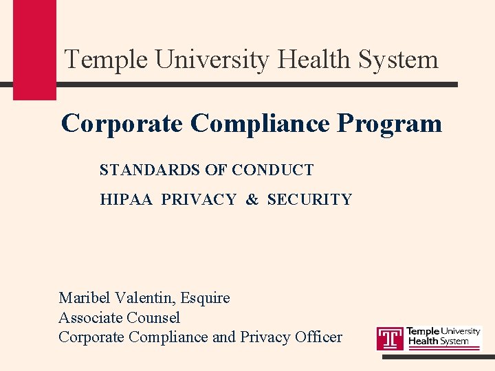 Temple University Health System Corporate Compliance Program STANDARDS