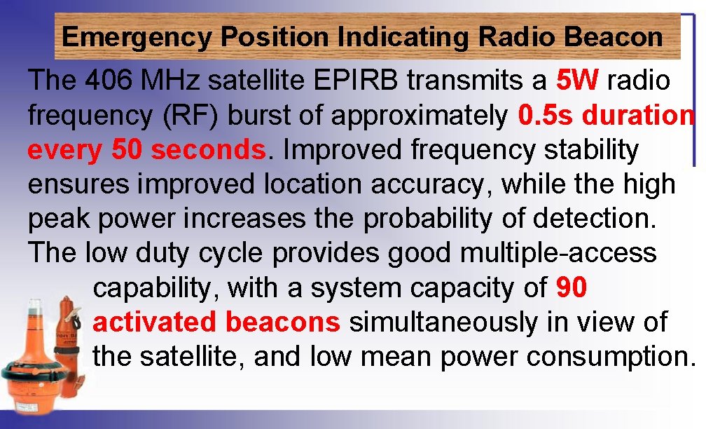 Emergency Position Indicating Radio Beacon The 406 MHz