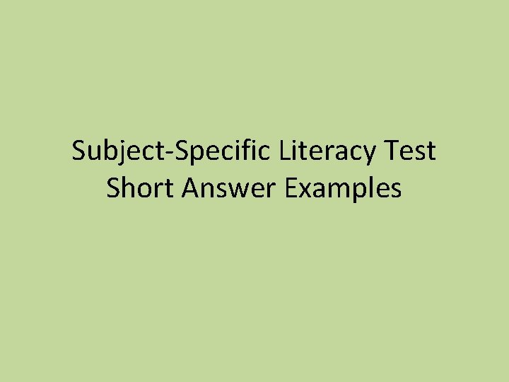 SubjectSpecific Literacy Test Short Answer Examples Table of