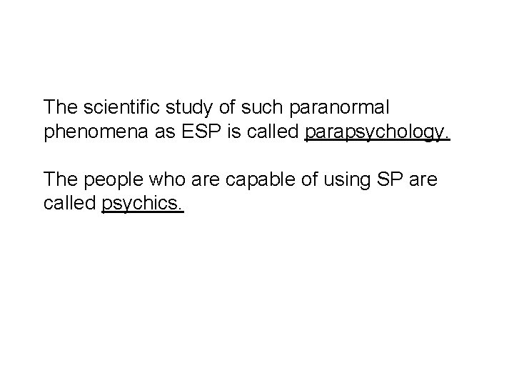Precognition Aura reading Clairvoyance ESP Pyrokinesis Extra sensory