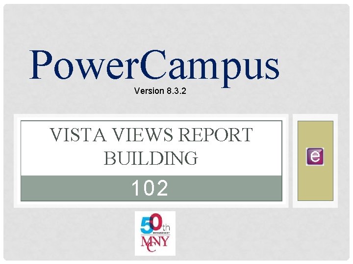 Power Campus Version 8 3 2 VISTA VIEWS