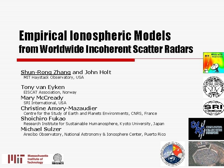 Empirical Ionospheric Models from Worldwide Incoherent Scatter Radars