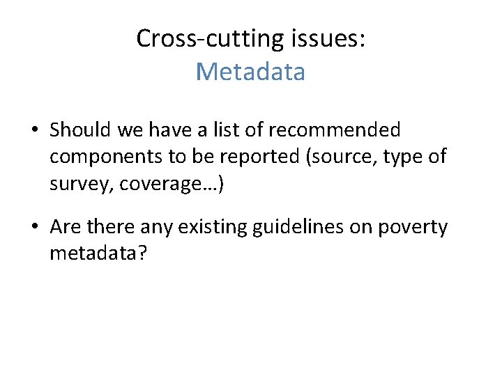 Crosscutting issues Current initiatives SDGs how the Guide