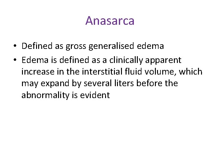 APPROACH TO A CASE OF ANASARCA Presented By