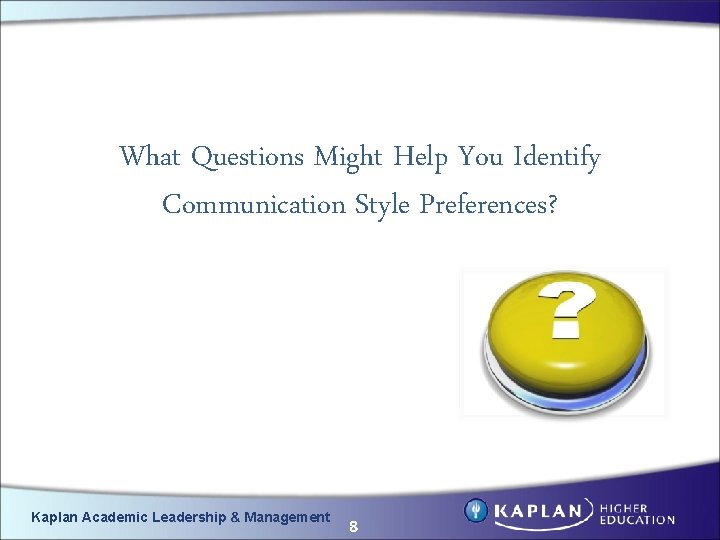 Fundamentals of Business Email Communication Kaplan Academic Leadership