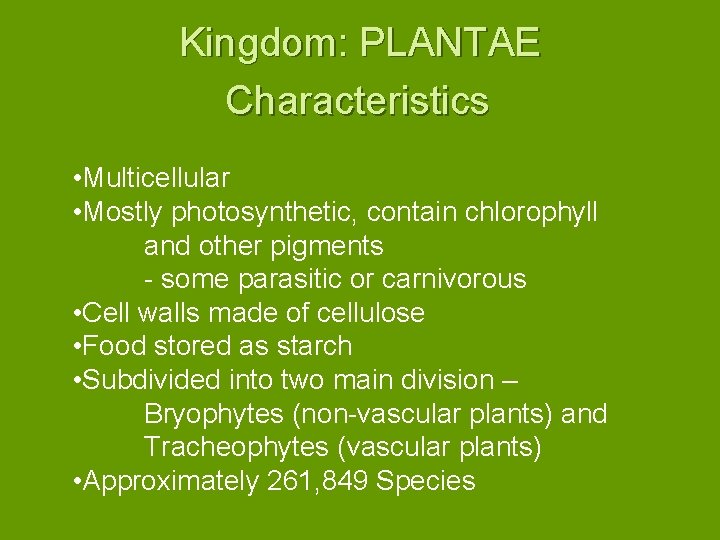 KINGDOM PLANTAE Chapters 29 30 Kingdom PLANTAE Characteristics