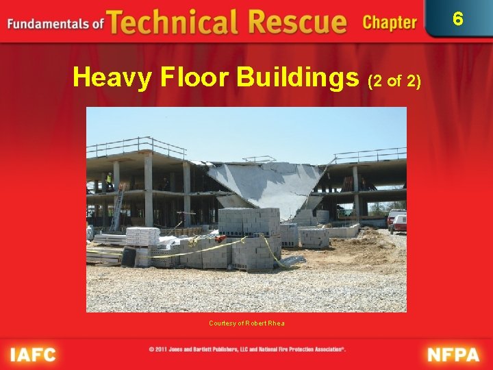 6 Structural Collapse Search and Rescue 6 Objectives