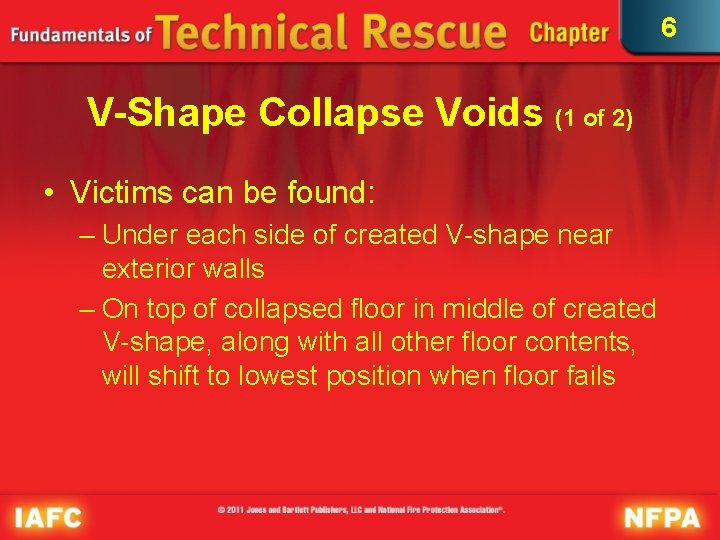 6 Structural Collapse Search and Rescue 6 Objectives