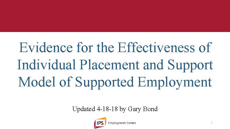 Evidence for the Effectiveness of Individual Placement and