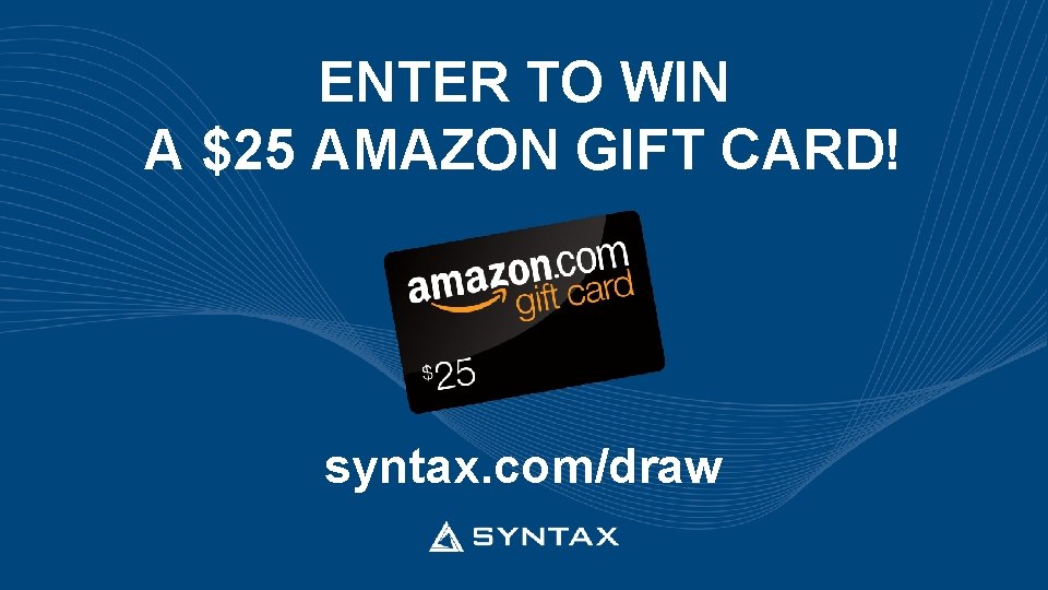 ENTER TO WIN A 25 AMAZON GIFT CARD
