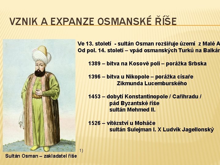 EXPANZE OSMANSKCH TURK DO EVROPY Digitln uebn materil