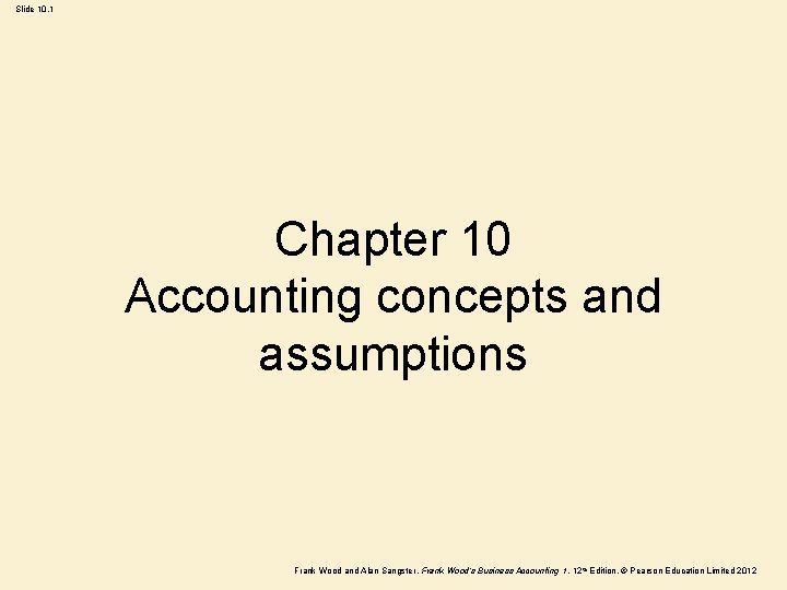 Slide 10 1 Chapter 10 Accounting concepts and