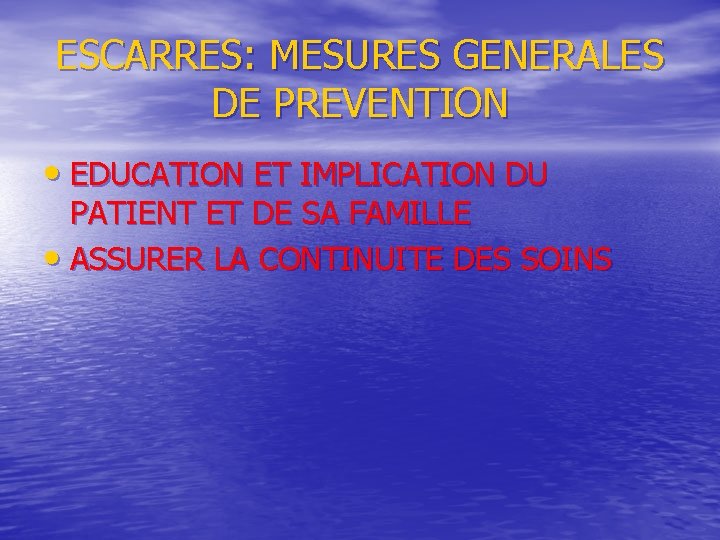 PREVENTION ET TRAITEMENT DES ESCARRES DE LADULTE DEFINITION