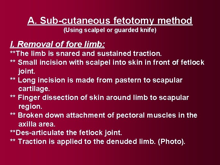 Fetotomy One of the most valuable obstetrical technique