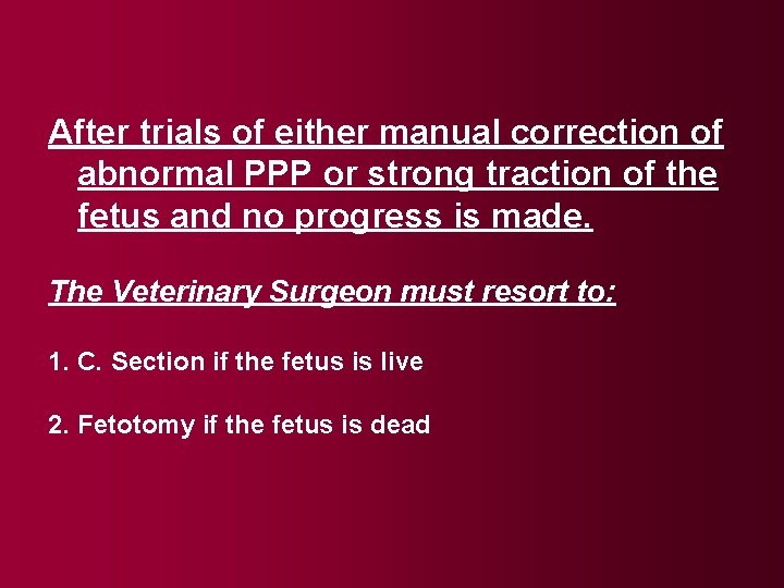 Fetotomy One of the most valuable obstetrical technique