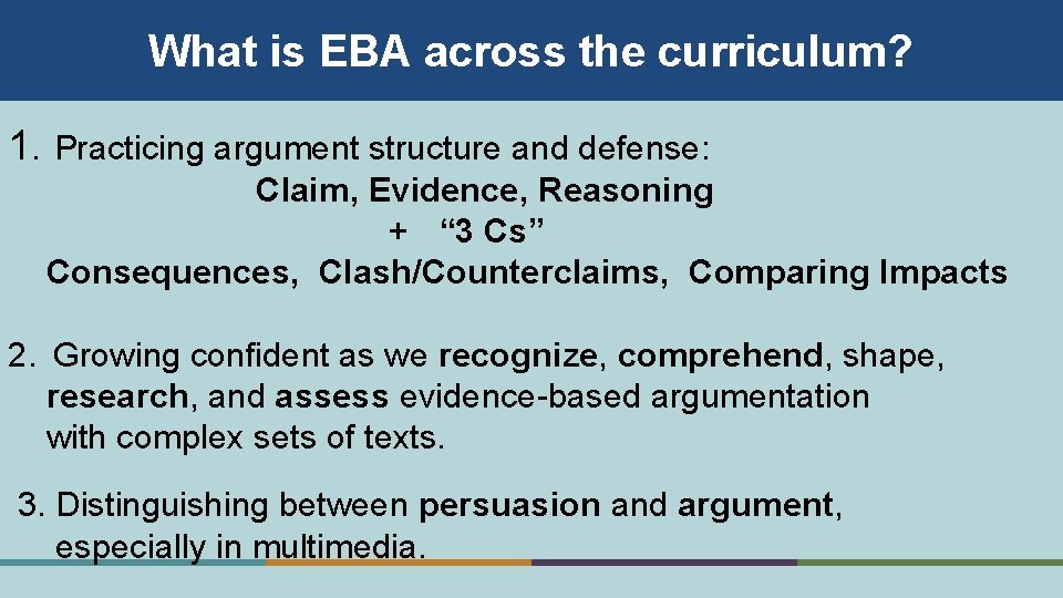 EBA Debate Skills Across the Curriculum 1 What