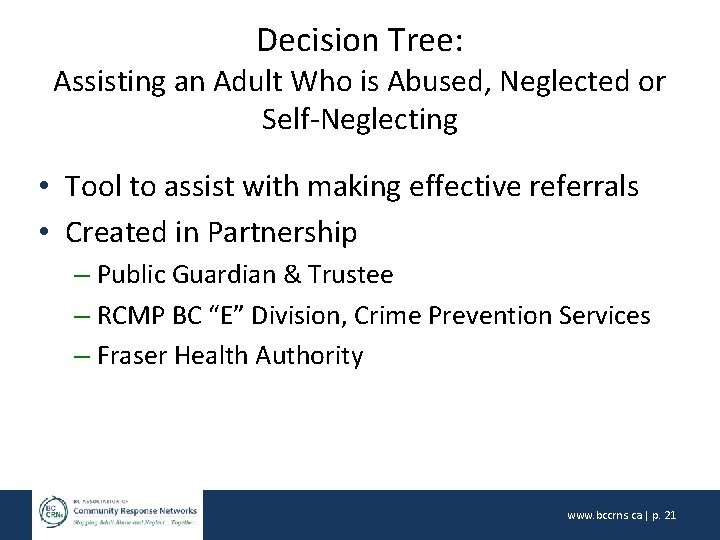 Decision Tree Assisting an Adult Who is Abused