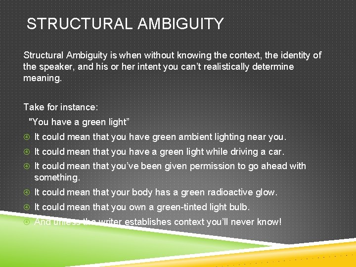 AMBIGUITY IN WRITING Rudy Barrett WRTC 336 Tutoring