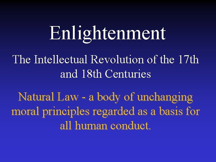 Enlightenment The Intellectual Revolution of the 17 th