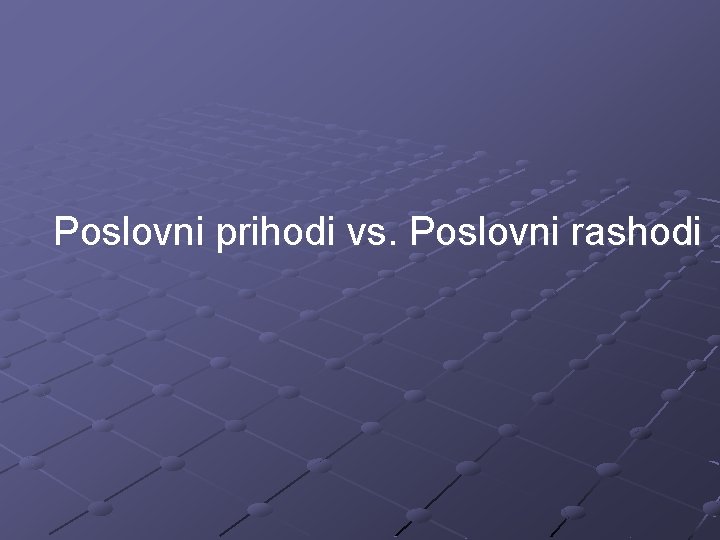 Utvrivanje nabavne vrednosti prodate robe i ostvarenog periodinog
