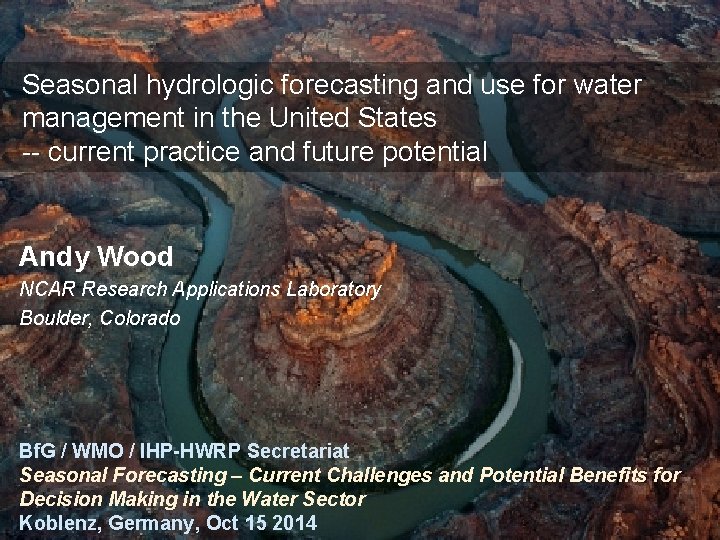 Seasonal hydrologic forecasting and use for water management