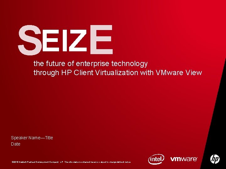 SEIZE the future of enterprise technology through HP