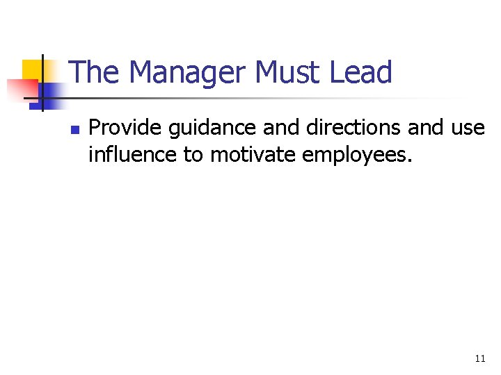 CHAPTER 6 Managing and the Managers Job Slide