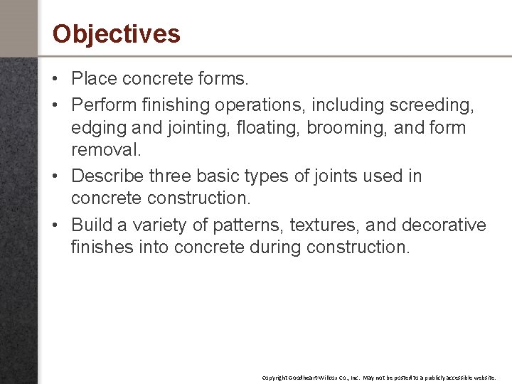 CHAPTER 18 Concrete Flatwork and Formed Shapes Objectives