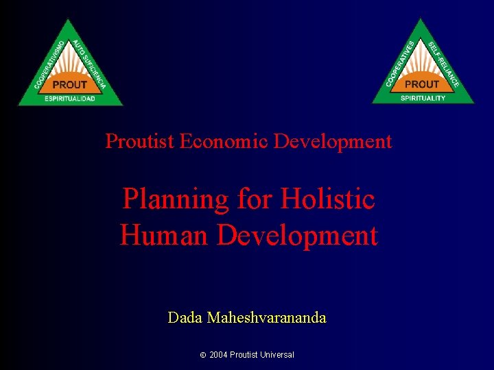 Proutist Economic Development Planning for Holistic Human Development