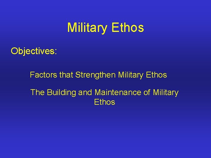 Military Ethos Mr John Williamson Military Ethos THAT