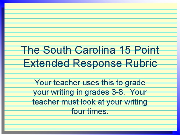 The South Carolina 15 Point Extended Response Rubric