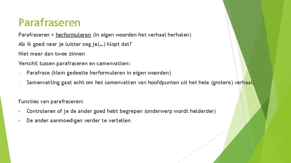 Gesprekstechnieken Periode 1 les 5 Luisteren samenvatten doorvragen