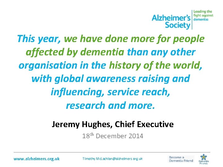Demonstrating the Way Forward in Dementia Care Tim