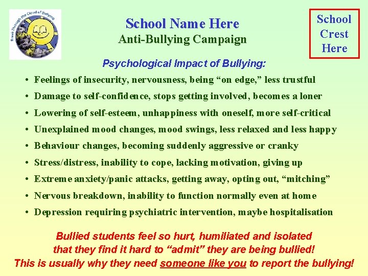 School Name Here AntiBullying Campaign School Crest Here
