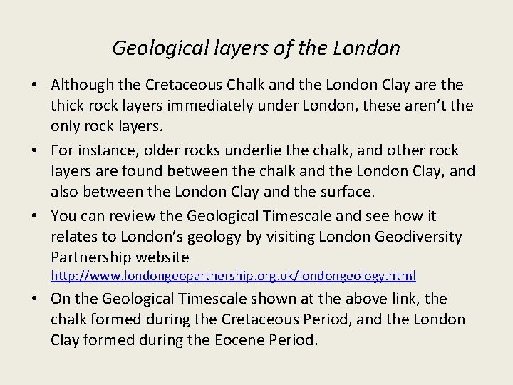 Londons geology overview This set of slides will