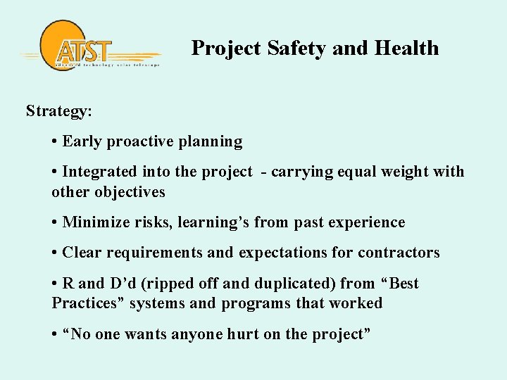 Project Safety and Health Strategy Early proactive planning