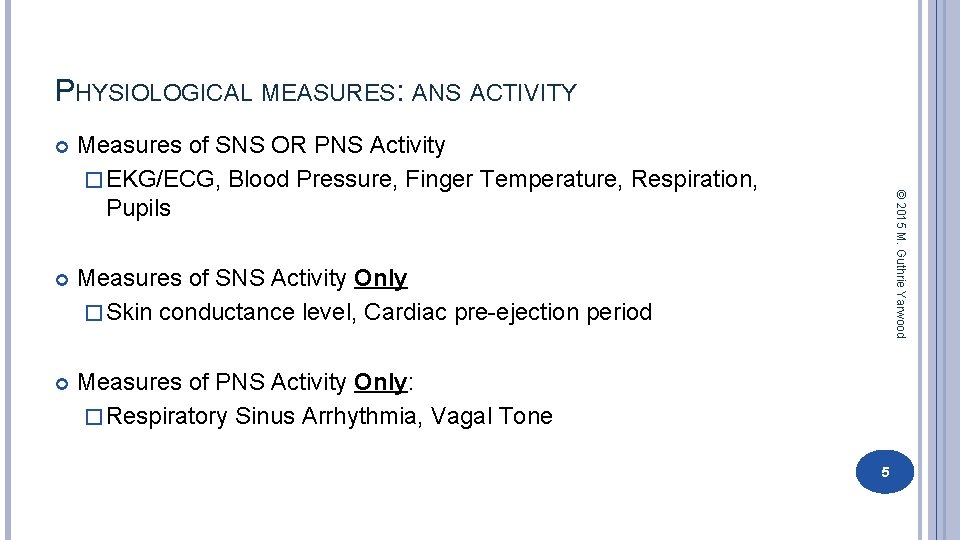 EMOTION BODY AND BRAIN c 2015 M Guthrie