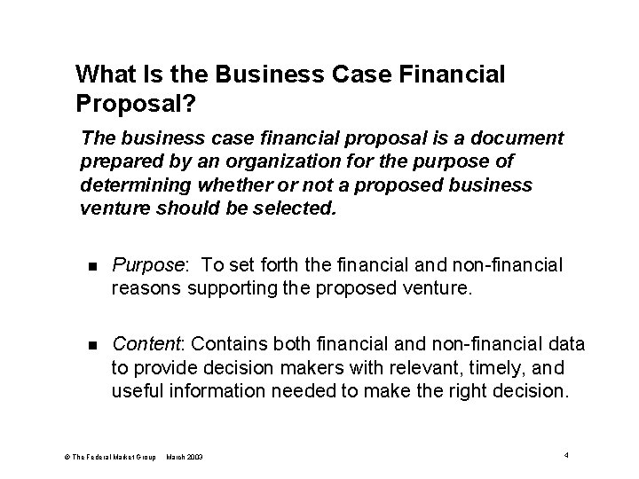 The Business Case the Proposal the Estimate and