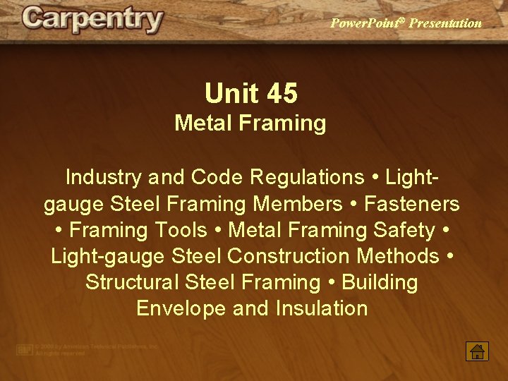 Power Point Presentation Unit 45 Metal Framing Industry